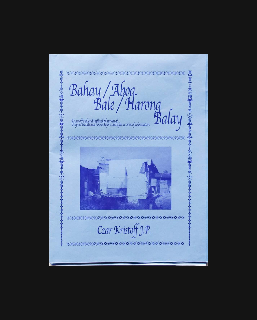 Bahay / Abog Bale / Harong Balay: An An Unofficial and Incomplete Surv ...